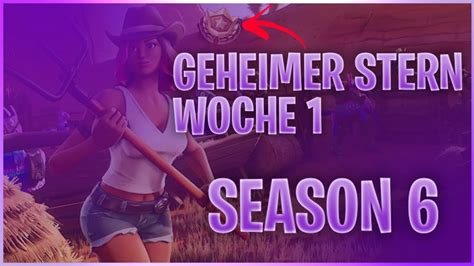 Geheimer Bonus Stern In Season 6 Woche 1 Fortnite Battle Royale Youtube