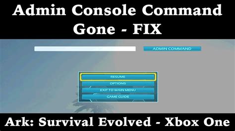 admin console command gone fix ark survival evolved xbox one