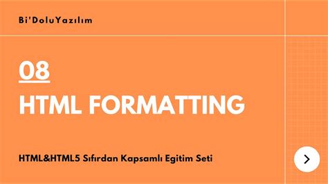 html dersleri html5 dersleri html formatting youtube