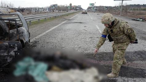 Ukraine War Gruesome Evidence Points To War Crimes On Road Outside