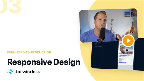 03 responsive design tailwind css v2 0 from zero to production