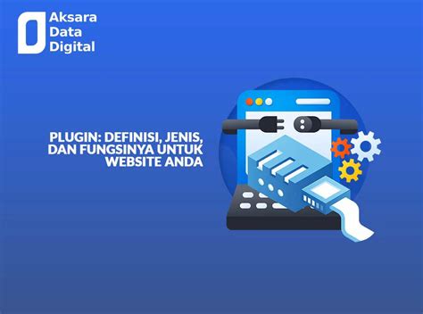 Plugin Definisi Jenis Dan Fungsinya Untuk Website Anda
