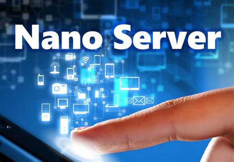 microsoft ushering in dev ops cloud future with nano server