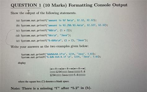 solved question 1 10 marks formatting console output show