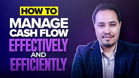 How To Manage Your Business Cash Flow Effectively And Efficiently Youtube
