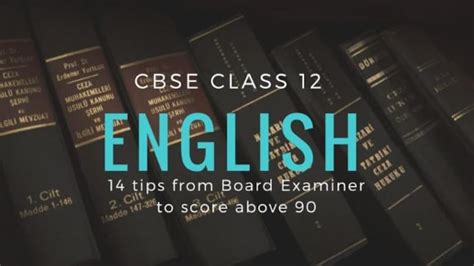 Cbse Class 12 English Paper 7 Tips From Board Examiner To Help You
