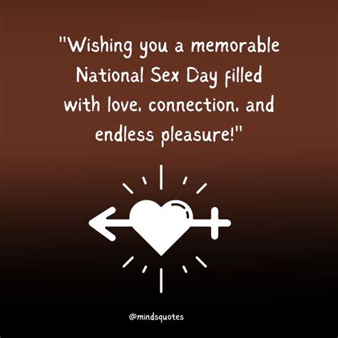 35 National Sex Day Quotes Wishes And Messages June 9th