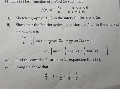 Solved B Let F X Be A Function Of Period 2π Such That