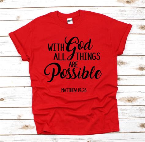 With God All Things Are Possible Matthew 19 26 Christian T Shirt