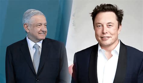 Relata Amlo Cómo Se Expresó Elon Musk Sobre La Calidad De Los