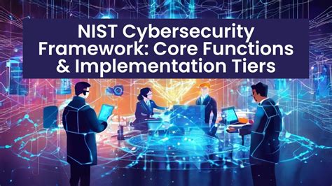Nist Cybersecurity Framework Core Functions And Implementation Tiers