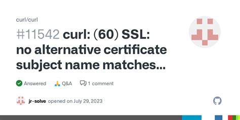 curl 60 ssl no alternative certificate subject name matches target