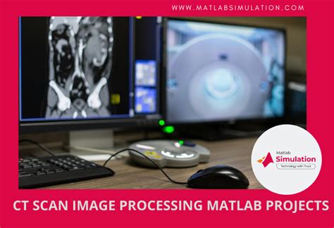 ct scan image processing projects using matlab