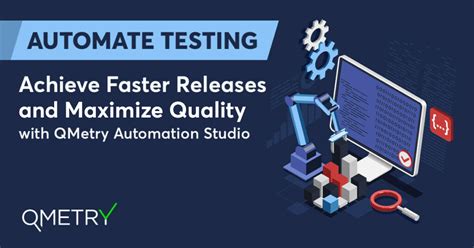automate testing to speed up releases maximize quality with optimum