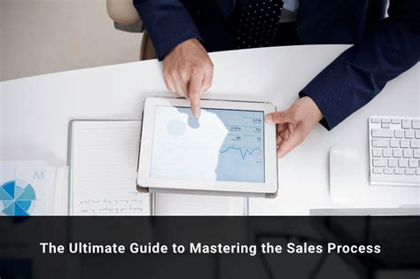 The Ultimate Guide To Creating A Sales Process