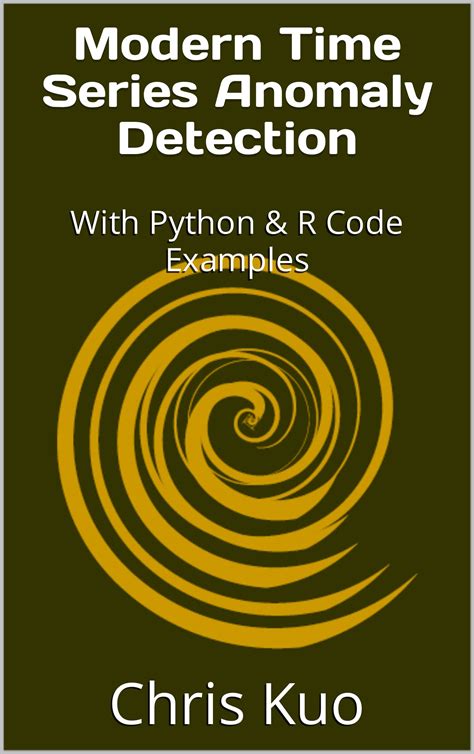 modern time series anomaly detection with python and r code examples by