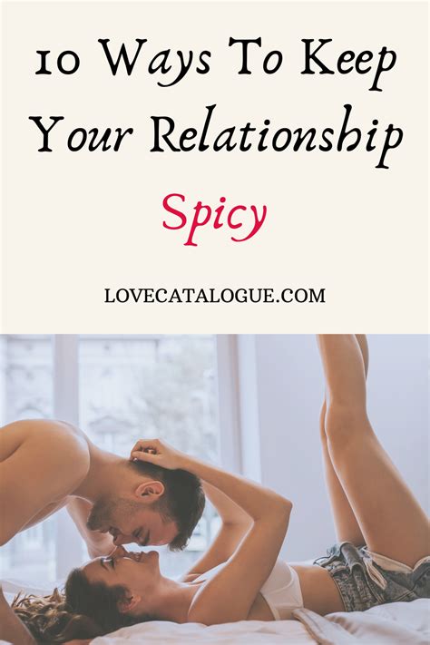 10 Ways To Keep Your Relationship Hot Relationship Healthy