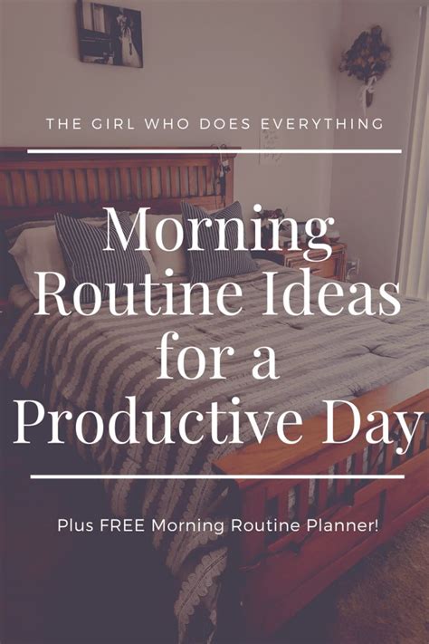 Morning Routine Ideas For A Productive Day The Girl Who Does