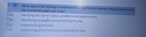Solved 9 ﻿what Step In The Strategic Investment Planning