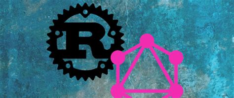 how to create a graphql server in rust dev community