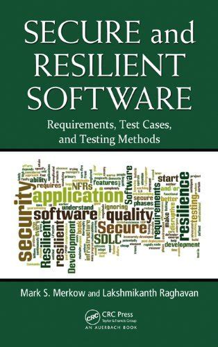 secure and resilient software requirements test cases and testing