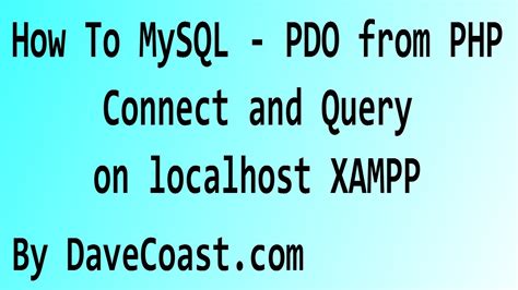 how to mysql pdo from php connect and query on localhost xampp