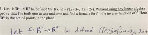 Solved Let F R 2 Rightarrow R 2 Be Defined By F X Y 2x