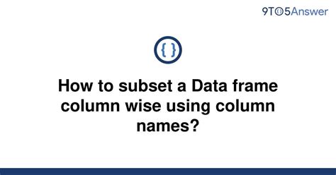 selecting multiple columns in a dataframe data courses solved apply