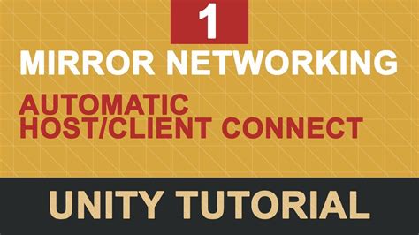 mirror networking in unity auto host client connect
