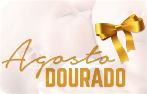 Campanha “agosto Dourado” Incentiva O Aleitamento Materno Comando Notícia