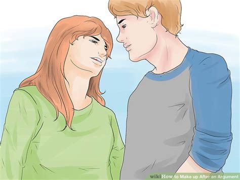 How To Make Up After An Argument With Pictures Wikihow