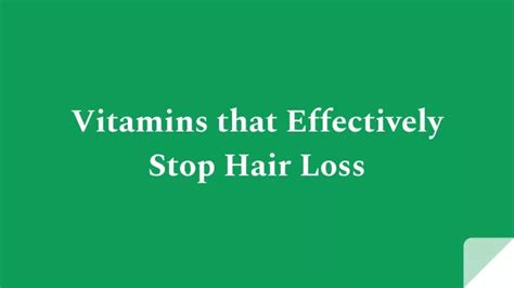 Ppt Vitamins That Effectively Stop Hair Loss Powerpoint Presentation