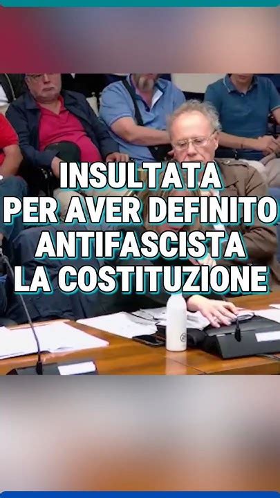 Insultata Per Aver Definito Antifascista La Costituzione Youtube