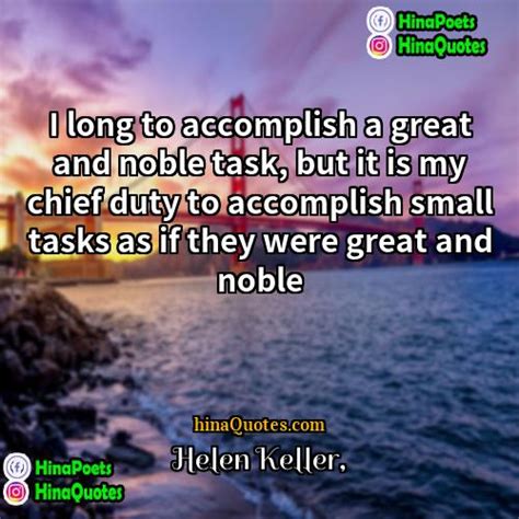 Helen Keller Quotes I Long To Accomplish A Great And
