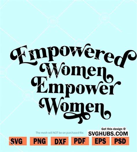 Empowered Women Empower Women Svg Girl Power Svg Svg Hubs