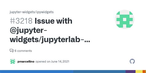 issue with jupyter widgets jupyterlab manager not updating · issue