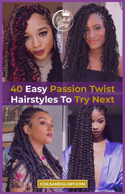 40 Passion Twist Hairstyles Ideas On Natural Hair Coils And Glory