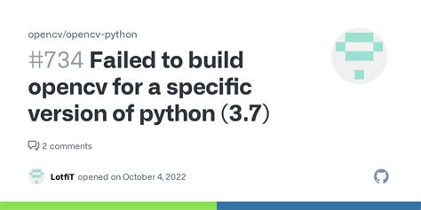 failed to build opencv for a specific version of python 3 7 · issue