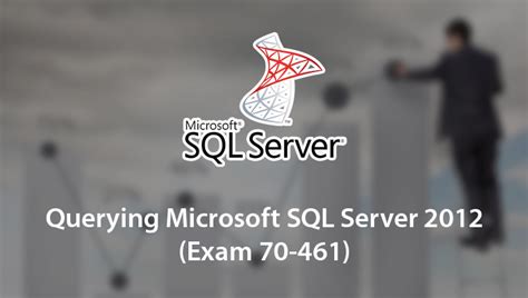 microsoft sql server 2012 admin exam 70 462