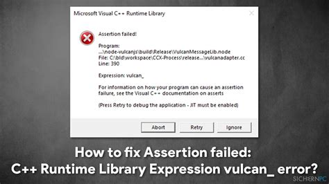 wie behebt man assertion failed c runtime library expression vulcan