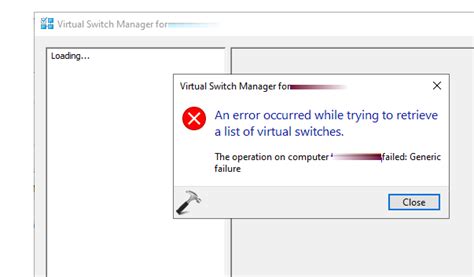 an error occurred while trying to retrieve a list of virtual switches