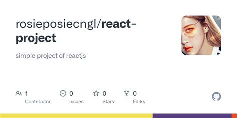 github rosieposiecngl react project simple project of reactjs