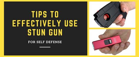 Tips To Effectively Use Stun Guns For Self Defense