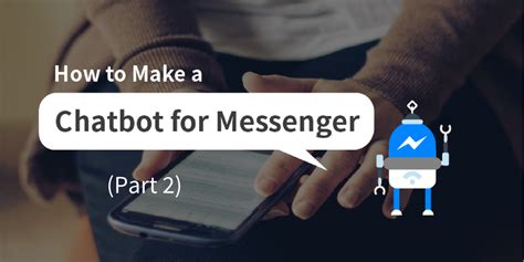 chatbots how to make a bot for messenger from scratch