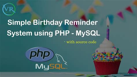 simple birthday reminder system using php mysql youtube