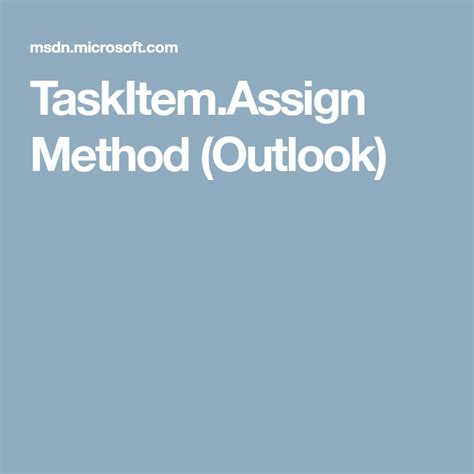 taskitem assign method outlook outlook method microsoft outlook