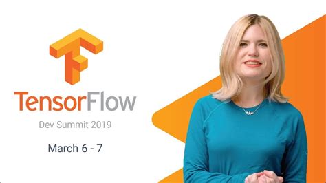 machine learning developers tensorflow dev summit 19 is here youtube