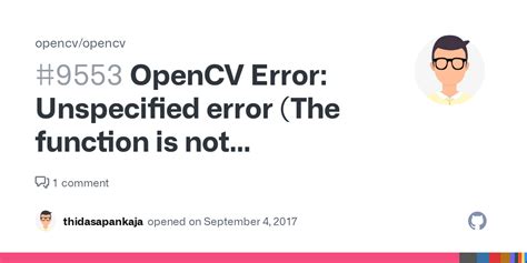 opencv error unspecified error the function is not implemented