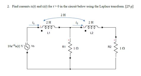 solved find currents i1 t and i2 t for t 0 in the
