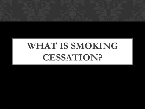 Ppt Smoking Cessation Powerpoint Presentation Free Download Id 2034886